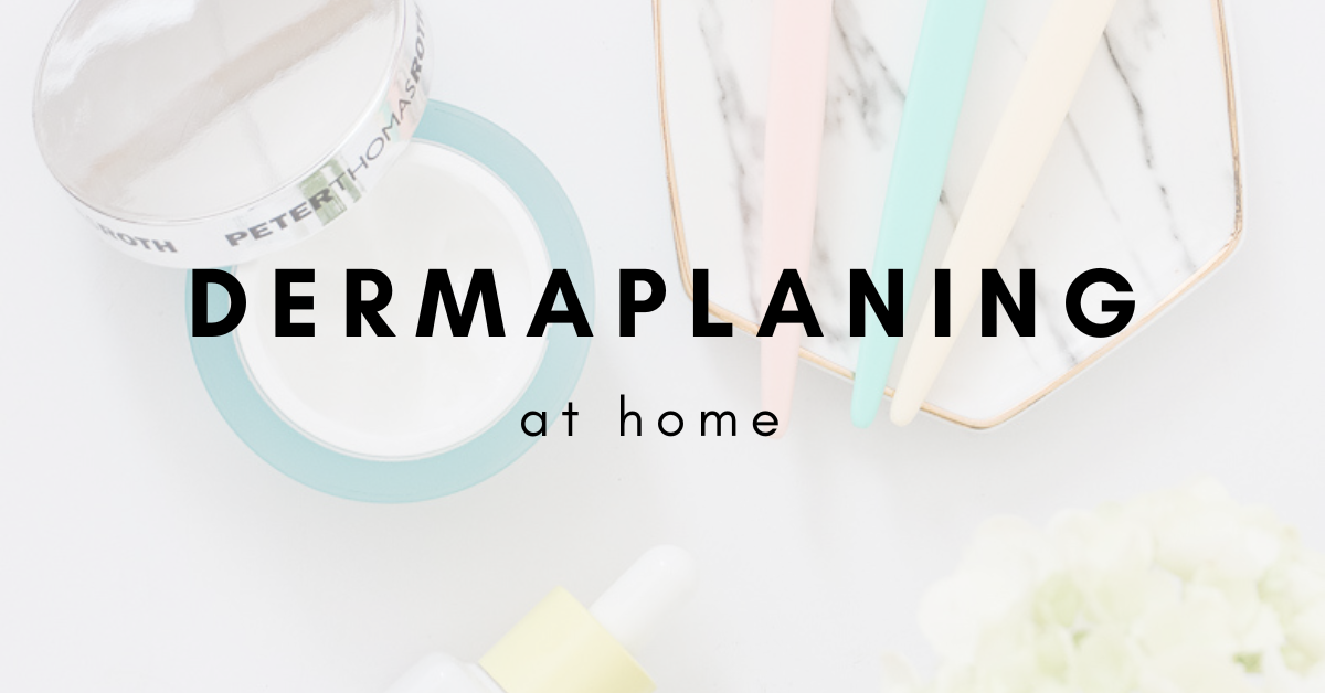 Dermaplaning 101 || How To Dermaplane At Home – Main + Meg